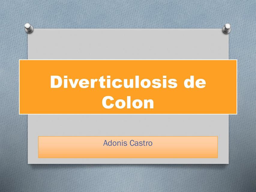 Diverticulosis de Cólon | Dr. Castro | uDocz