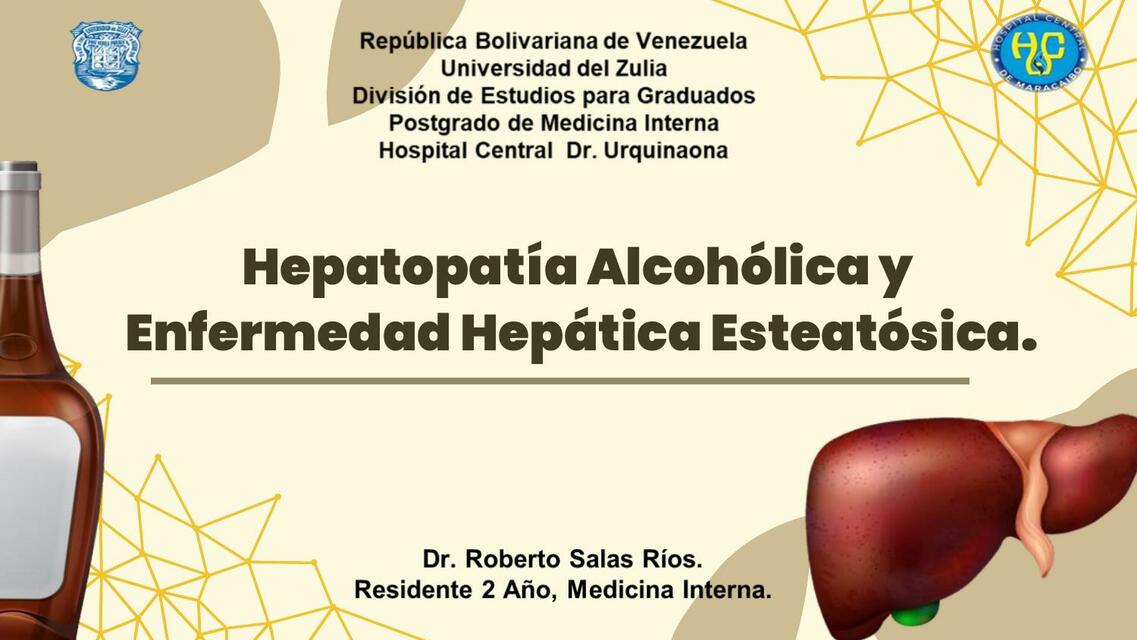 HEPATOPATIA ALCOHOLICA Y ENFERMEDAD HEPATICA ESTEATOSICA. | Roberto ...