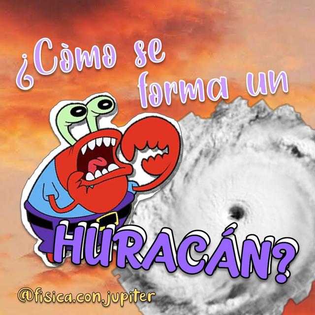 ¿Còmo se forma un Huracàn? | FÍSICA CON JÚPITER | uDocz