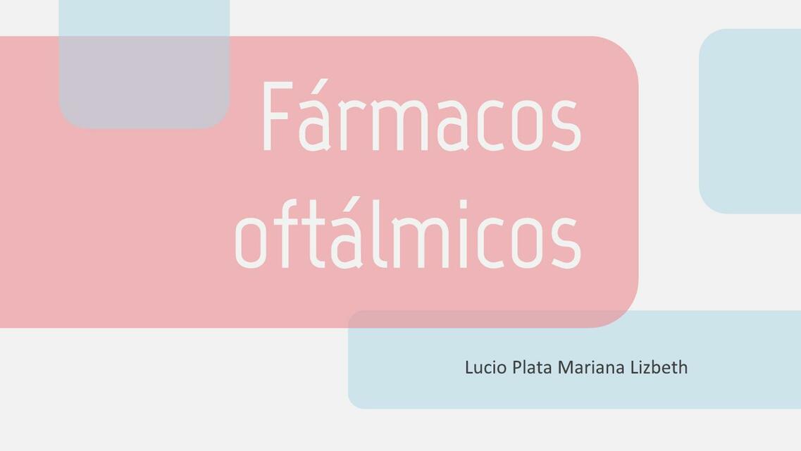Fármacos oftalmicos | Mariana Lucio | uDocz