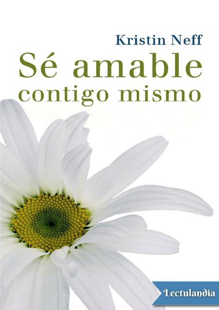 Se amable contigo mismo Kristin Neff | Celeste Codutti | uDocz