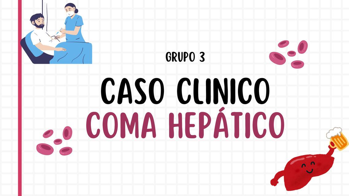 CC3 COMA HEPATICO | Adrian Flores | uDocz
