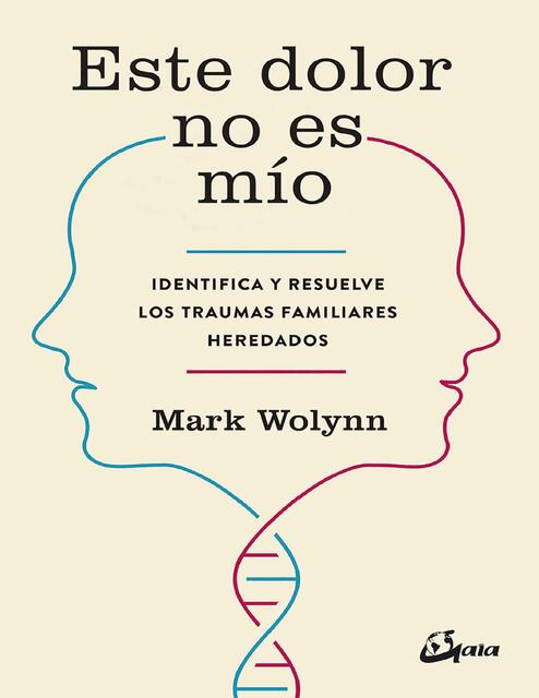 ESTE DOLOR NO ES MIO MARK WOLYNN 1 PDF | Diego | uDocz