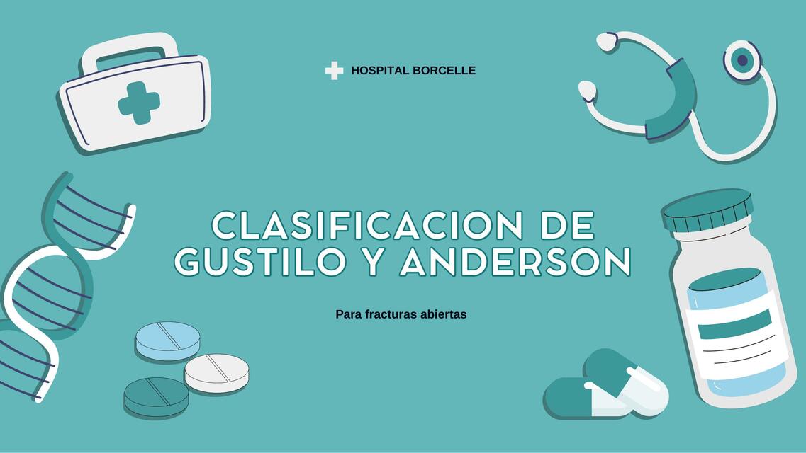 clasificacion gustilo y anderson | Dra. Batista | uDocz