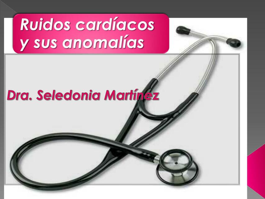 Ruidos Cardíacos presentación Seledonia M. | Alexander Valera | uDocz