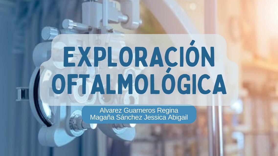 Exploración oftalmológica | 0000000000000000000000000 | uDocz