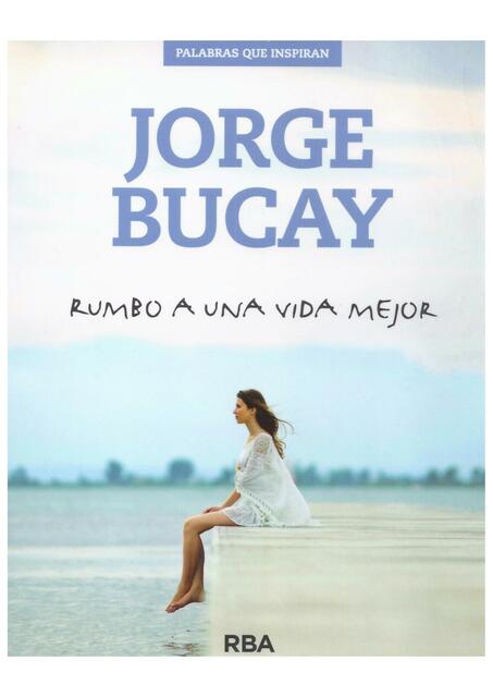 Bucay Jorge Rumbo A Una Vida Mejor | Natalia | uDocz
