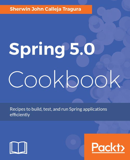Spring 5.0 Cookbook Spring 5.0 Cookbook