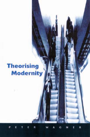 Flashcards de Theorizing Modernity: Inescapability and Attainability in ...