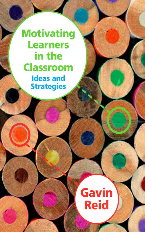 Motivating Learners in the Classroom: Ideas and Strategies