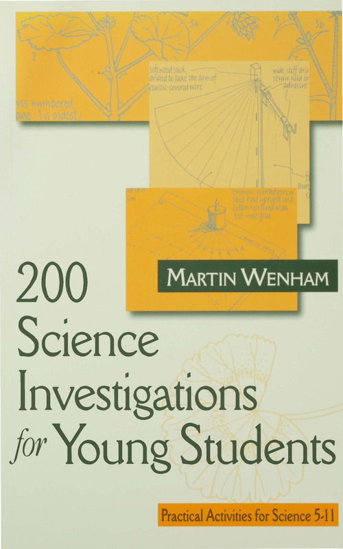 200 Science Investigations for Young Students: Practical Activities for ...