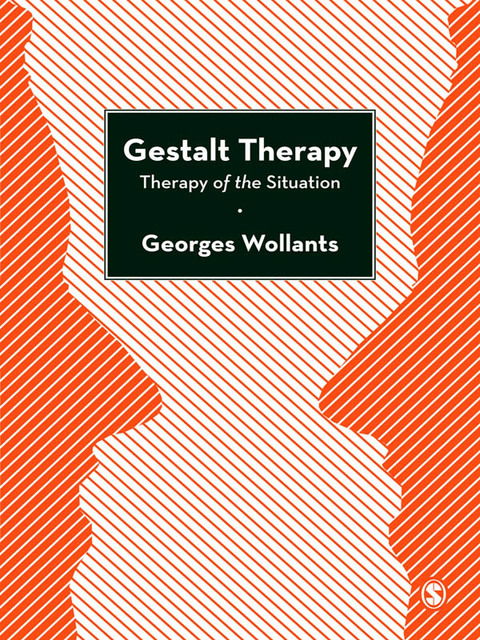 Gestalt Therapy: Therapy of the Situation