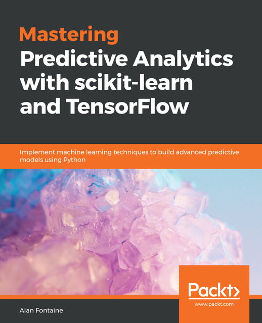 Flashcards de Mastering Predictive Analytics with scikit-learn and TensorFlow | Por Packt ...