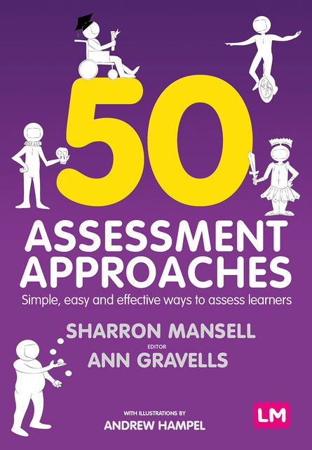 50 Assessment Approaches: Simple, easy and effective ways to assess ...