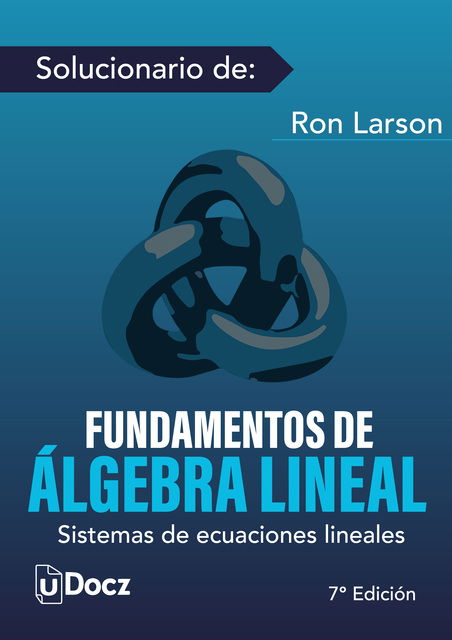 Flashcards de Solucionario del libro Fundamentos de Algebra Lineal, Ron Larson, 7ma. Ed. - Cap ...