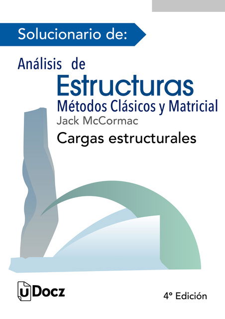 Flashcards de Solucionario del libro Análisis de Estructuras Métodos Clásicos y Matricial, Jack ...